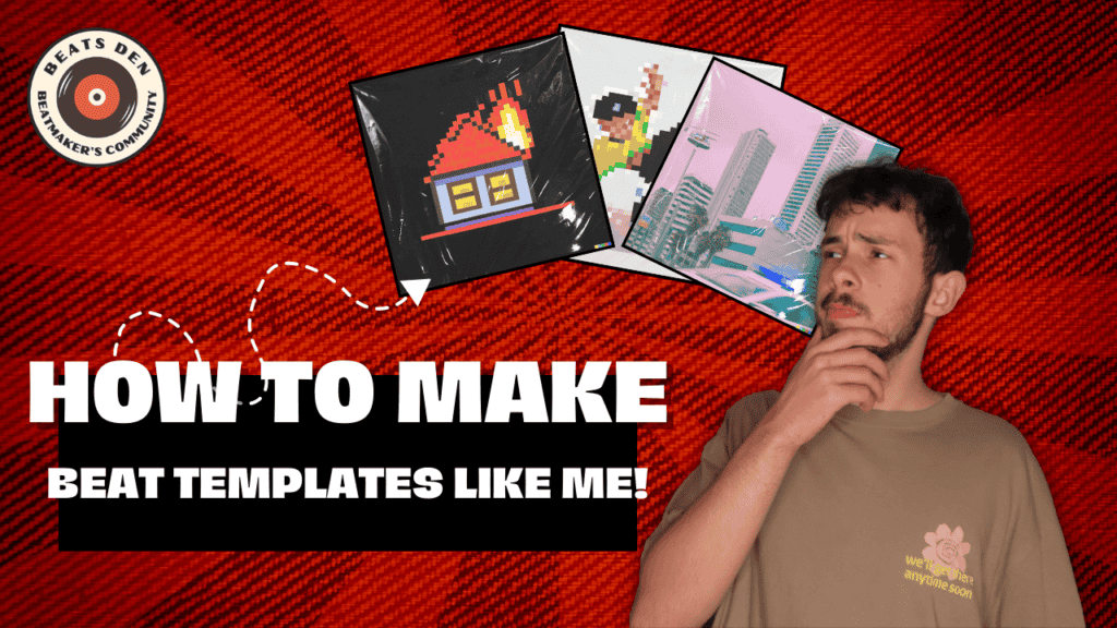 Make your own beat templates in 5 easy steps | Beats Den