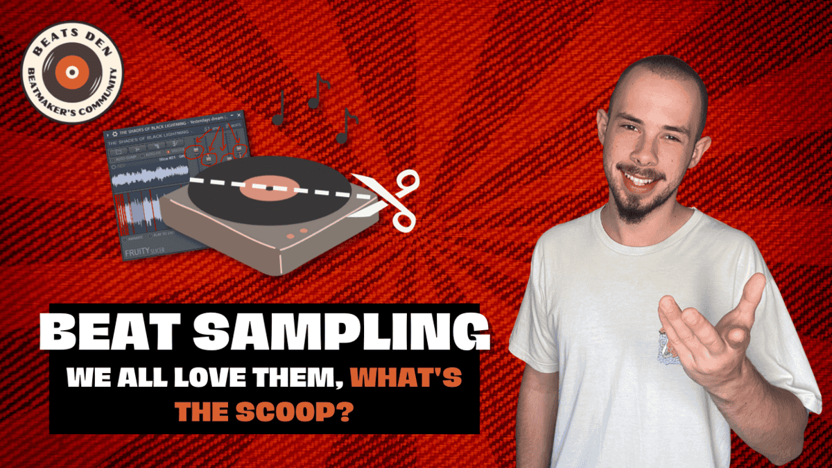 Beat Sampling: We All Love Them, What's The Scoop? | Beats Den